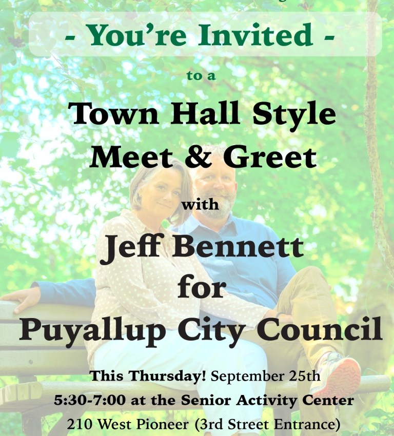 Town Hall Style “Meet & Greet” with Jeff Bennett for Puyallup City ...